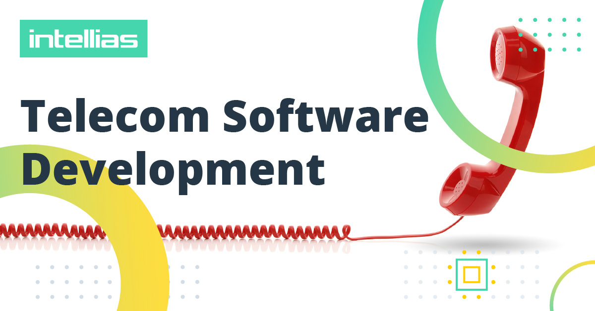 Telecommunications Software Development Services - Intellias